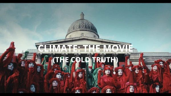 “Climate: The Movie” - CO2 veroorzaakte klimaatverandering heeft geen ...
